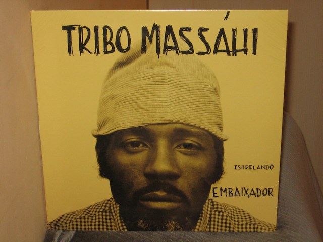 Tribo Massahi - Estrelando Embaixador