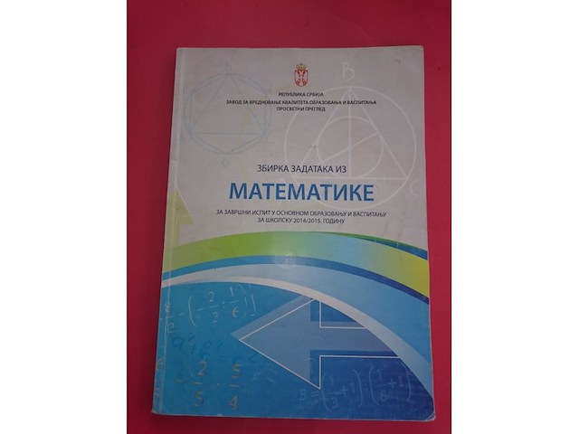 MATEMATIKA ZBIRKA ZADATAKA ZA ZAVRŠNI ISPIT