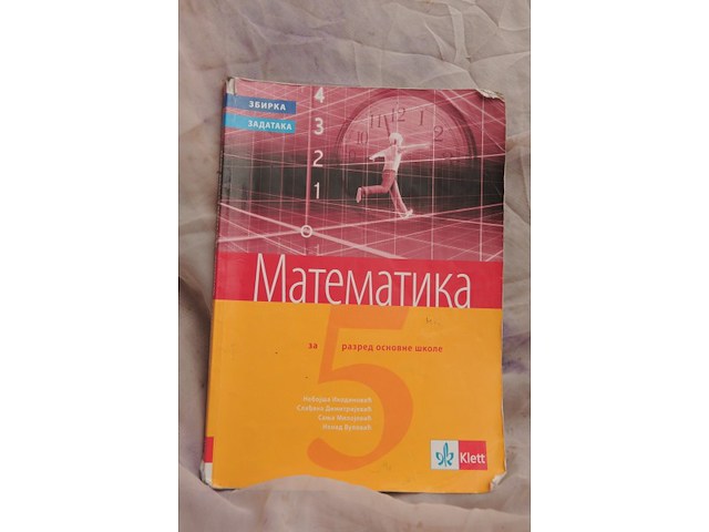 Zbirka zadataka iz matematike za 5. raz. klett