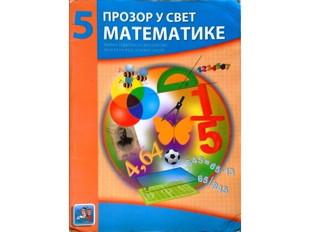 Prozor u svet matematike - zbirka za 5. osnovne škole