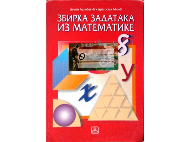 MATEMATIKA zbirka zadataka za 8. razred osnovne škole