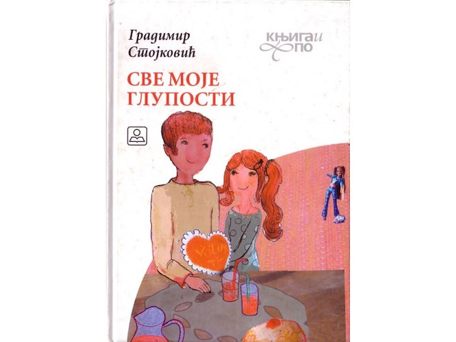 Sve Moje Gluposti - Gradimir Stojković