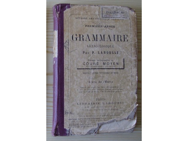 GRAMMAIRE LEXICOLOGIQUE par P. Larousse, Paris