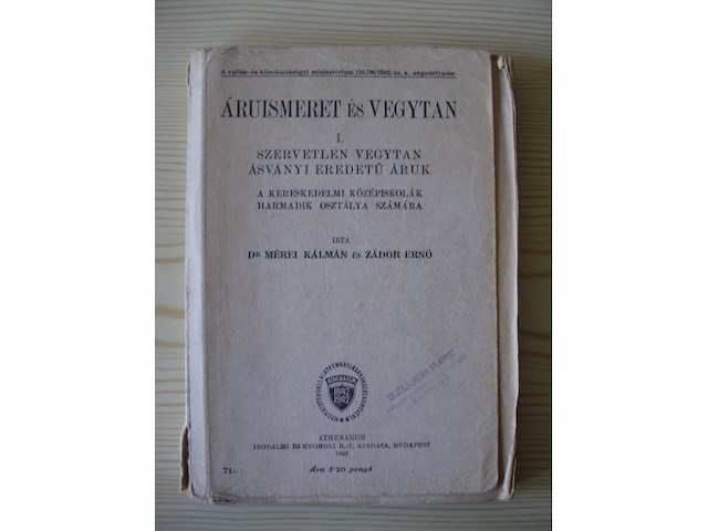 ÁRUISMERET ÉS VEGYTAN, I. SZERVETLEN VEGYTAN, 1942.