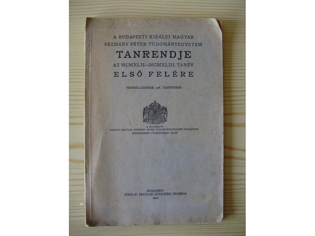 TANRENDJE AZ MCMXLII–MCMXLIII. TANÉV, ELSÖ FELÉRE, 1942