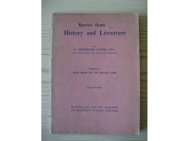 G. Caton, STORIES FROM HISTORY AND LITERATURE, 1925.