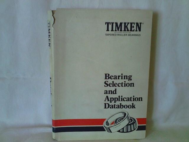 TIMKEN - bearing Selectionand Application Databook