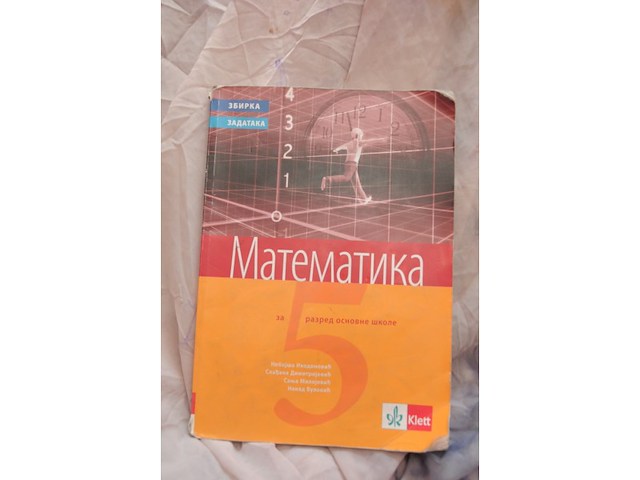 Zbirka zadataka iz matematike za 5. raz. klett