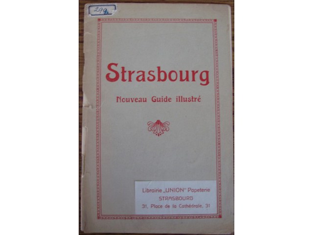 STRASBOURG NOUVEAU GUIDE ILLUSTRE - Vodič kroz Strazbur