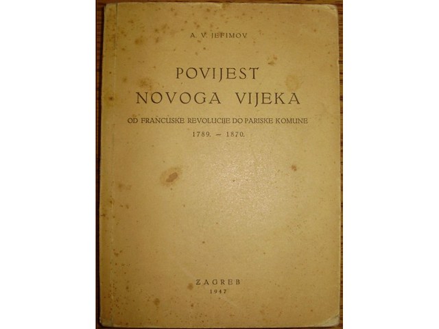 A. V. Jefimov, POVIJEST NOVOGA VIJEKA, Zagreb, 1947.