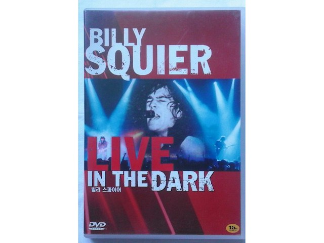 BILLY  SQUIER  -  LIVE  IN  THE  DARK