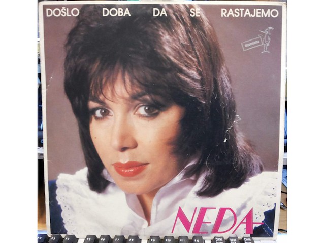 Neda Ukraden - Došlo Doba Da Se Rastajemo - LP