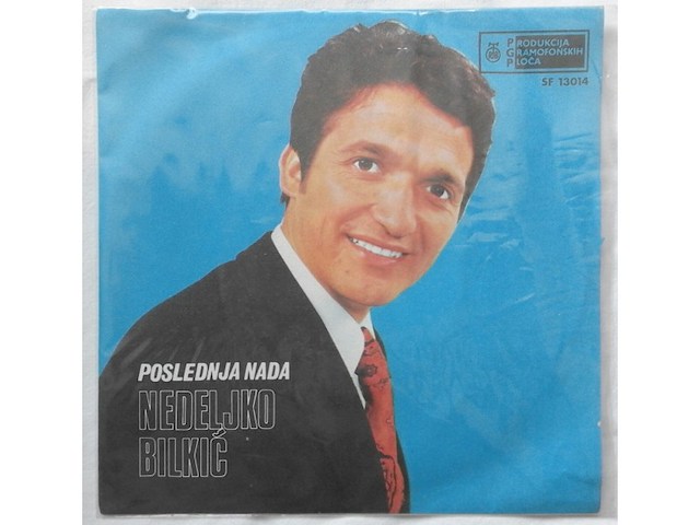 NEDELJKO BILKIC - POSLEDNJA NADA singl