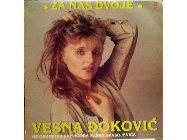 Vesna Đoković - ZA NAS DVOJE