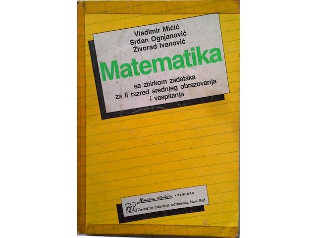 Matematika sa zbirkom zadataka za II razred srednjeg