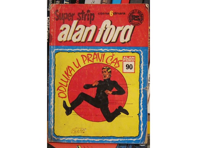 Alan Ford (Vjesnik) br. 90 - Odluka u pravi cas