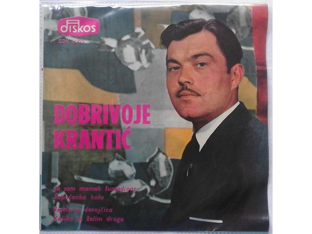 Dobrivoje  Krantic  - Ja  sam  momak  Sumadinac