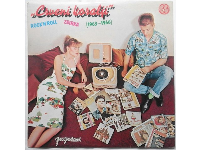 CRVENI KORALJI - Rock `N`Roll  Zbirka 1963-1966