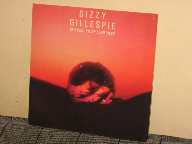 Dizzy Gillespie - Closer To The Source