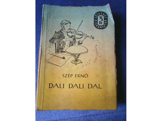 SZÉP ERNŐ  -    DALI DALI DAL