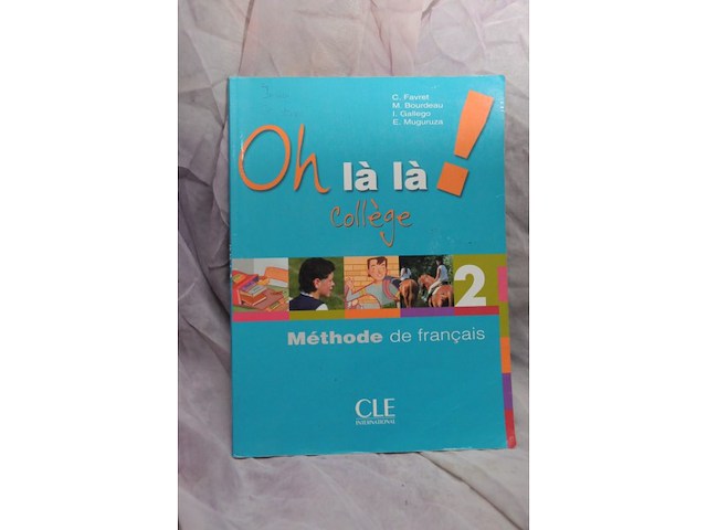 Oh la la! college 2 - Francuski jez. za 6. raz.