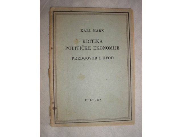 Kritika političke ekonomije predgovor i uvod, Karl Marx