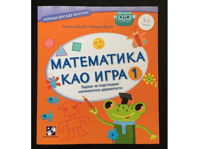 Matematika kao igra 1 - Branka Dejić