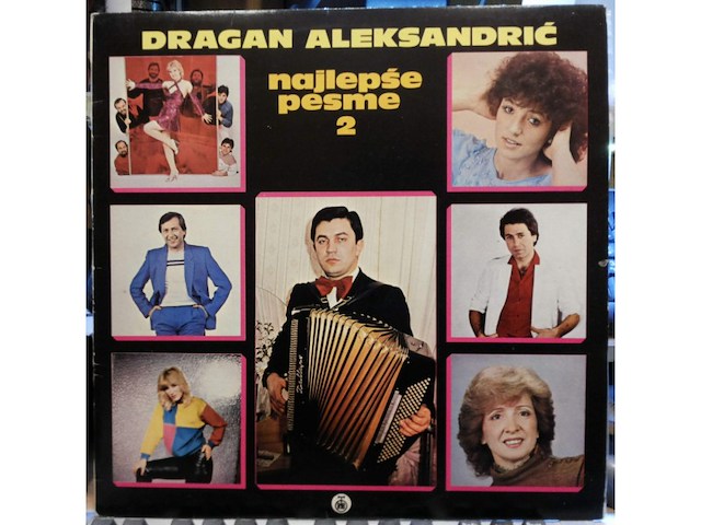 DRAGAN ALEKSANDRIC - NAJLEPŠE PESME 2, LP, ALBUM