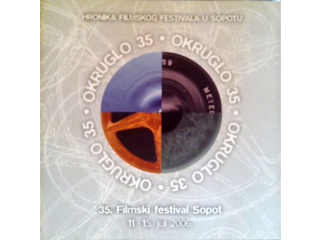 HRONIKA FILMSKOG FESTIVALA U SOPOTU-OKRUGLO 35 2006