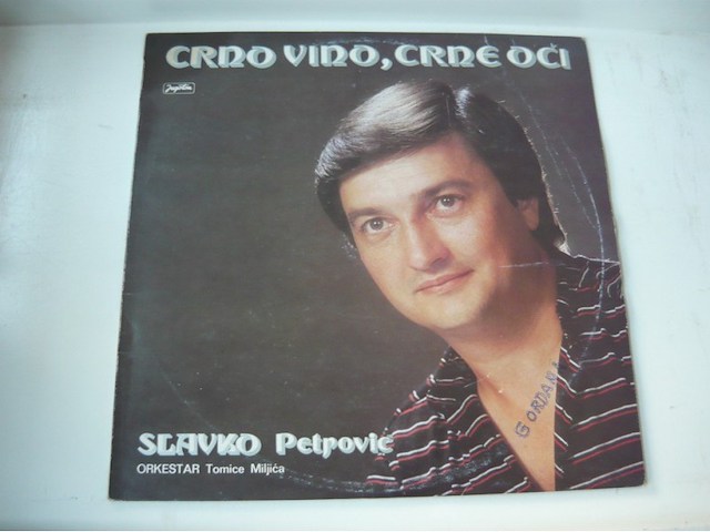 Slavko Petrovic - Crno vino crne oci