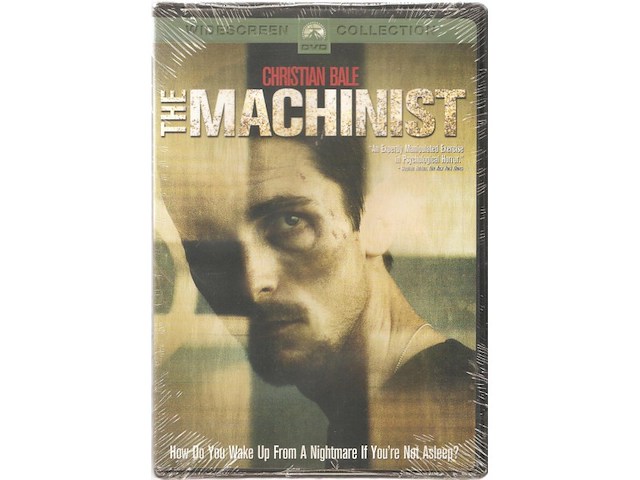 Machinist . Christian Bale