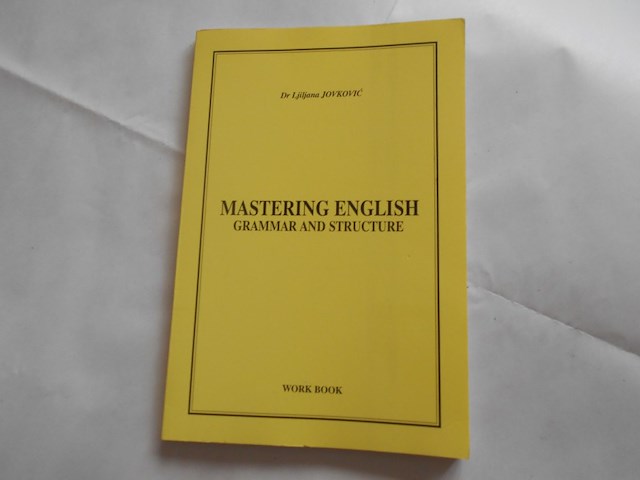 Mastering english,grammar and structure, Lj.Jovković