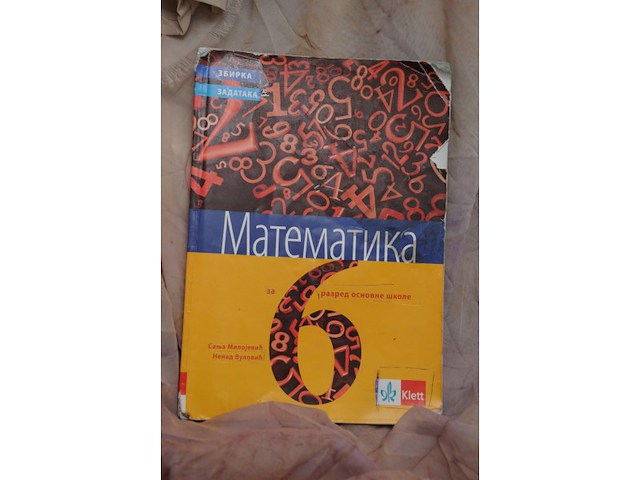 Matematika - zbirka zadataka za 6. raz. - Klett