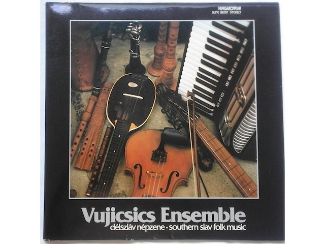 ANSAMBL VUJICIC - Southern slav folk music