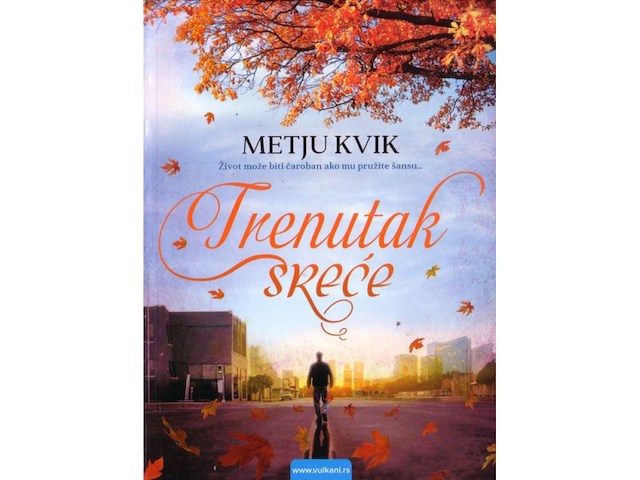 Trenutak Sreće - Metju Kvik