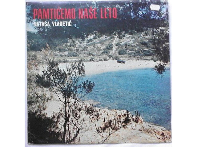 NATASA  VLADETIC - PAMTICEMO  NASE  LETO