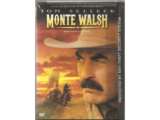 Monte Walsh . Tom Selleck