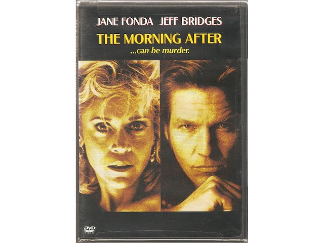 Morning After, The . Jane Fonda, Jeff Bridges