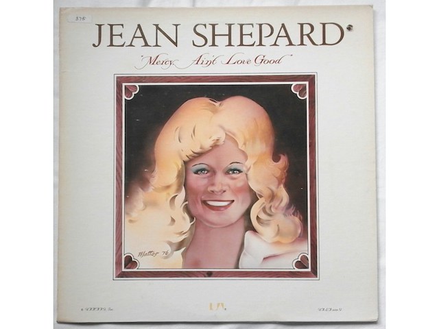 JEAN  SHEPARD  -  MERCY, AIN`T  LOVE  GOOD