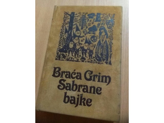 Braća Grim: SABRANE BAJKE, IV