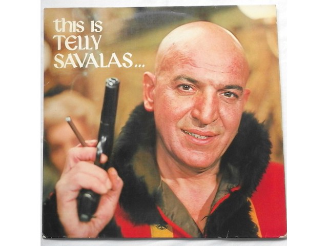 TELLY  SAVALAS  -  THIS  IS  TELLY  SAVALAS