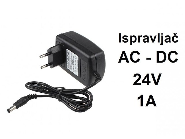 Ispravljac 24V - 1A - 5.5mm dzek