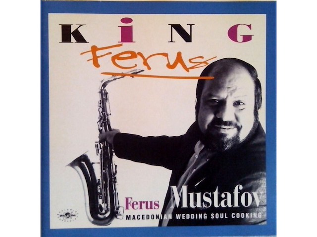 Ferus Mustafov - Ferus king - MACEDONIAN WEDDING SOUL..