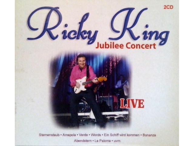 RICKY KING - JUBILEE CONCERT - 2CD LIVE