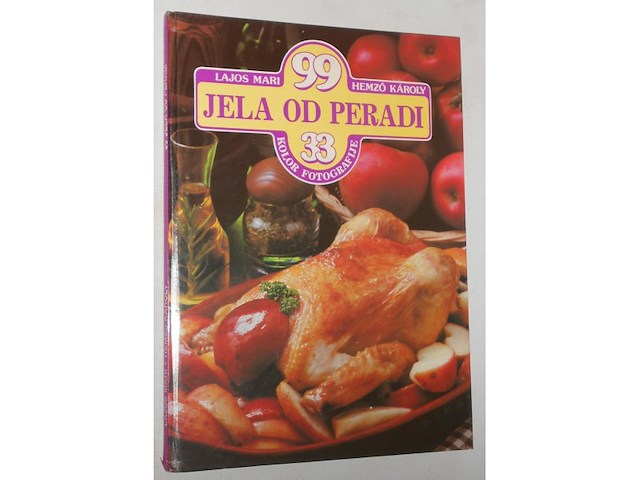 99 jela od peradi - Lajos Mari, Hemzo Karoly