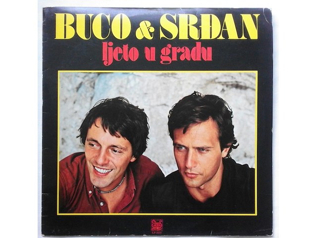 BUCO  I  SRDJAN  -  LJETO  U  GRADU