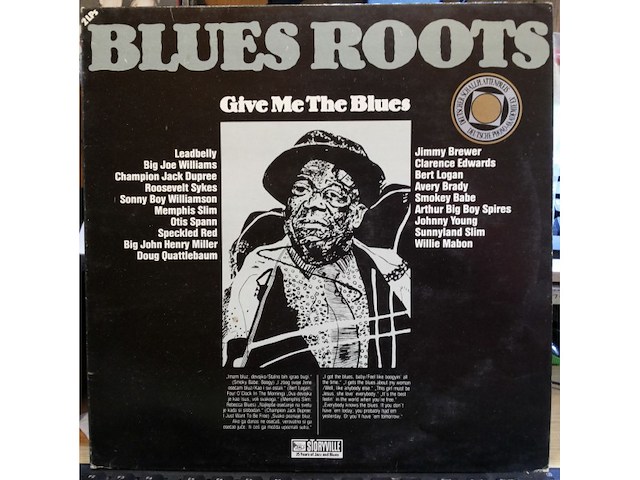 VARIOUS-BLUES ROOTS - GIVE ME THE BLUES - 2LP