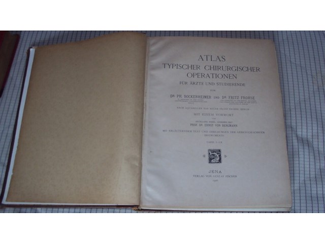 ATLAS TYPISCHER CHIRUGISCHER OPERATIONEN - 1906 JENA