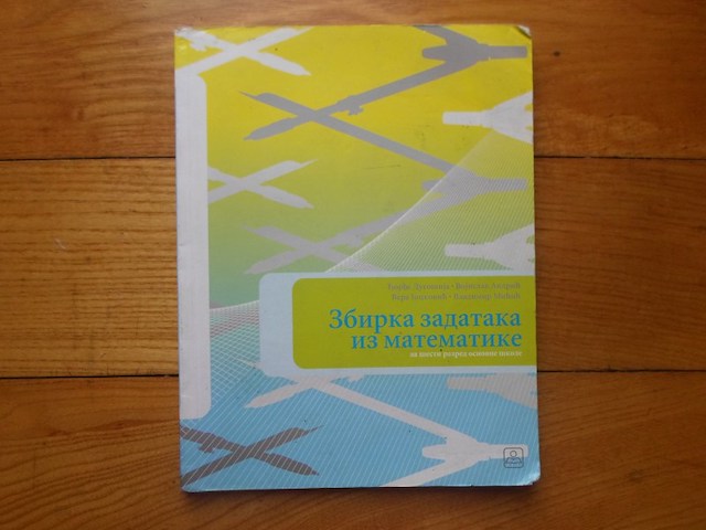 DJORDJE DUGOŠIJA I DR.- ZBIRKA ZADAT.IZ MATEMATIKE ZA 6