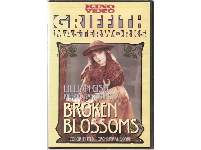 Broken Blossoms . D.W. Griffith